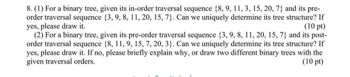 Solved 8. (1) For a binary tree, given its in-order | Chegg.com