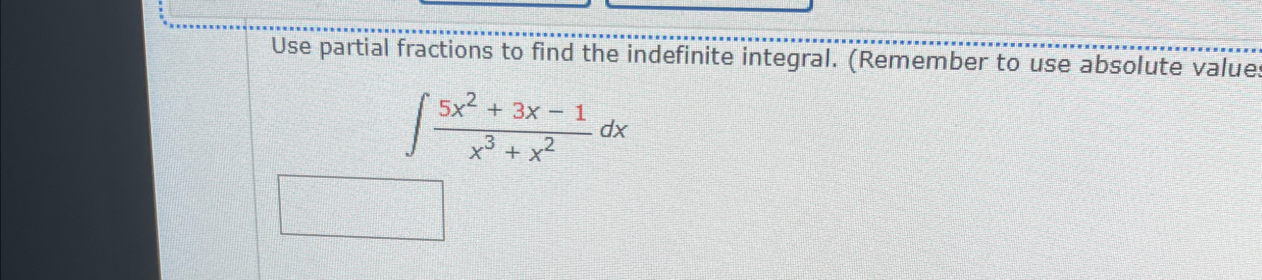 Solved Use partial fractions to find the indefinite | Chegg.com