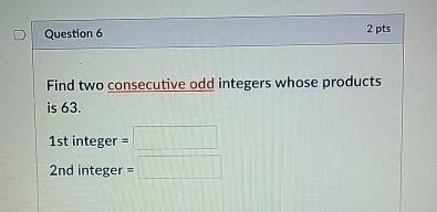 Solved Question 62 ﻿ptsFind two consecutive odd integers | Chegg.com