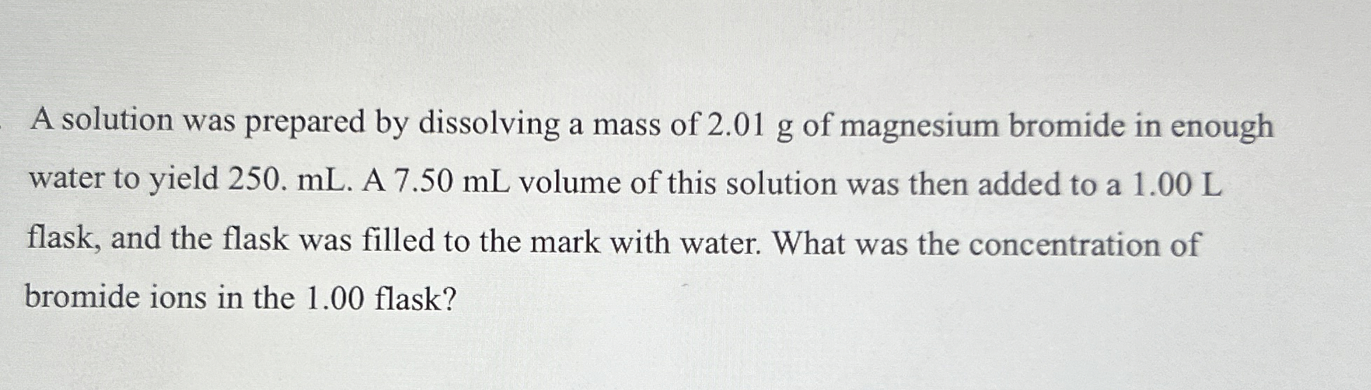 Solved A solution was prepared by dissolving a mass of 2.01g | Chegg.com