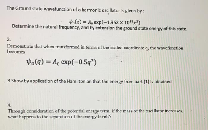 Solved The Ground state wavefunction of a harmonic | Chegg.com