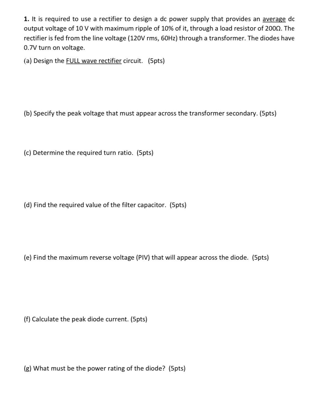 Solved 1. It is required to use a rectifier to design a dc | Chegg.com