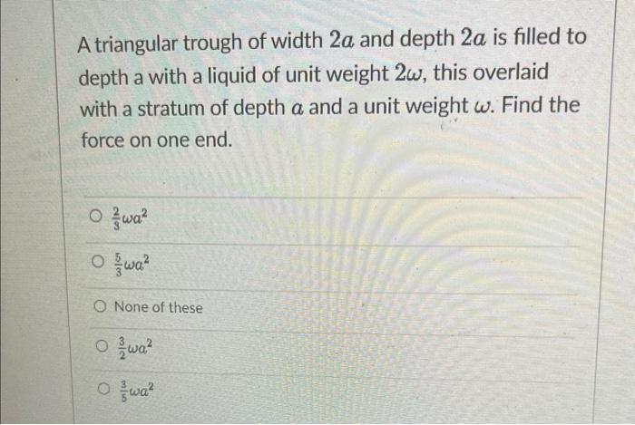 Solved A triangular trough of width 2a and depth 2a is | Chegg.com