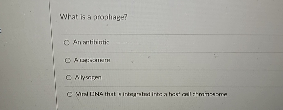 Solved What is a prophage?An antibioticA | Chegg.com