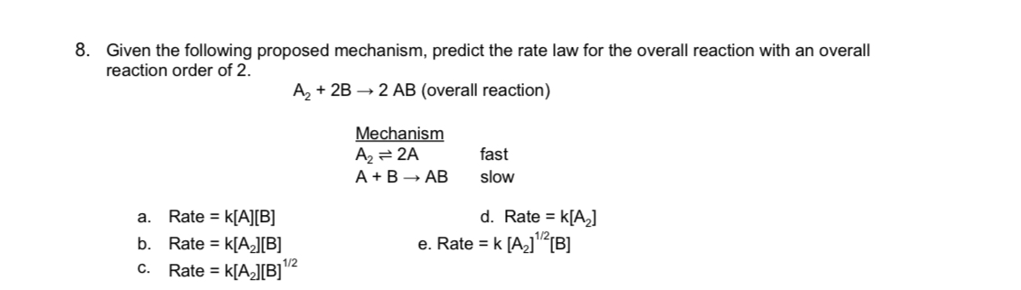 Solved Given the following proposed mechanism, predict the | Chegg.com