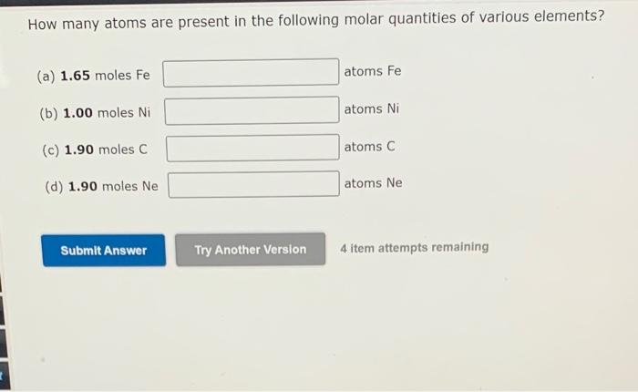 Solved How many atoms are present in the following molar | Chegg.com