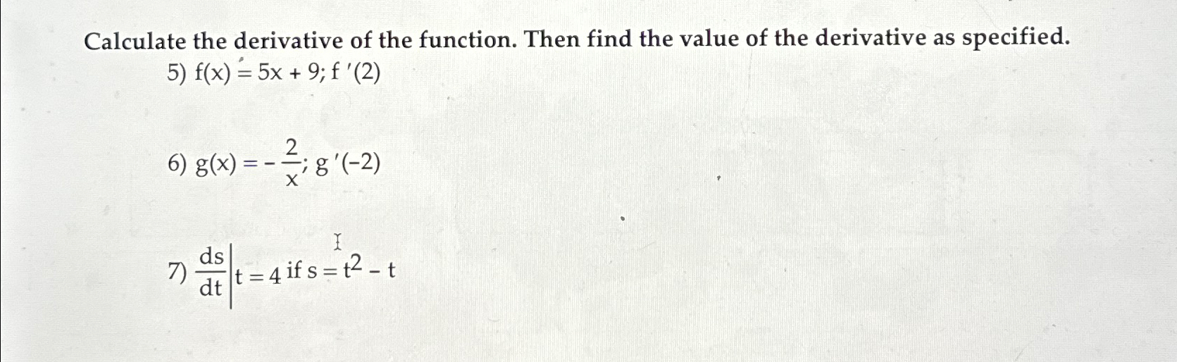Solved Calculate the derivative of the function. Then find | Chegg.com