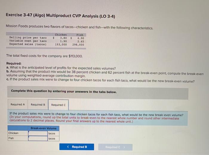 Solved Exercise 3-47 (Algo) Multiproduct CVP Analysis (LO | Chegg.com