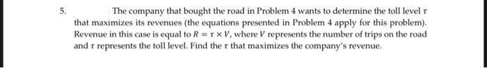 Solved 5. The company that bought the road in Problem 4 | Chegg.com