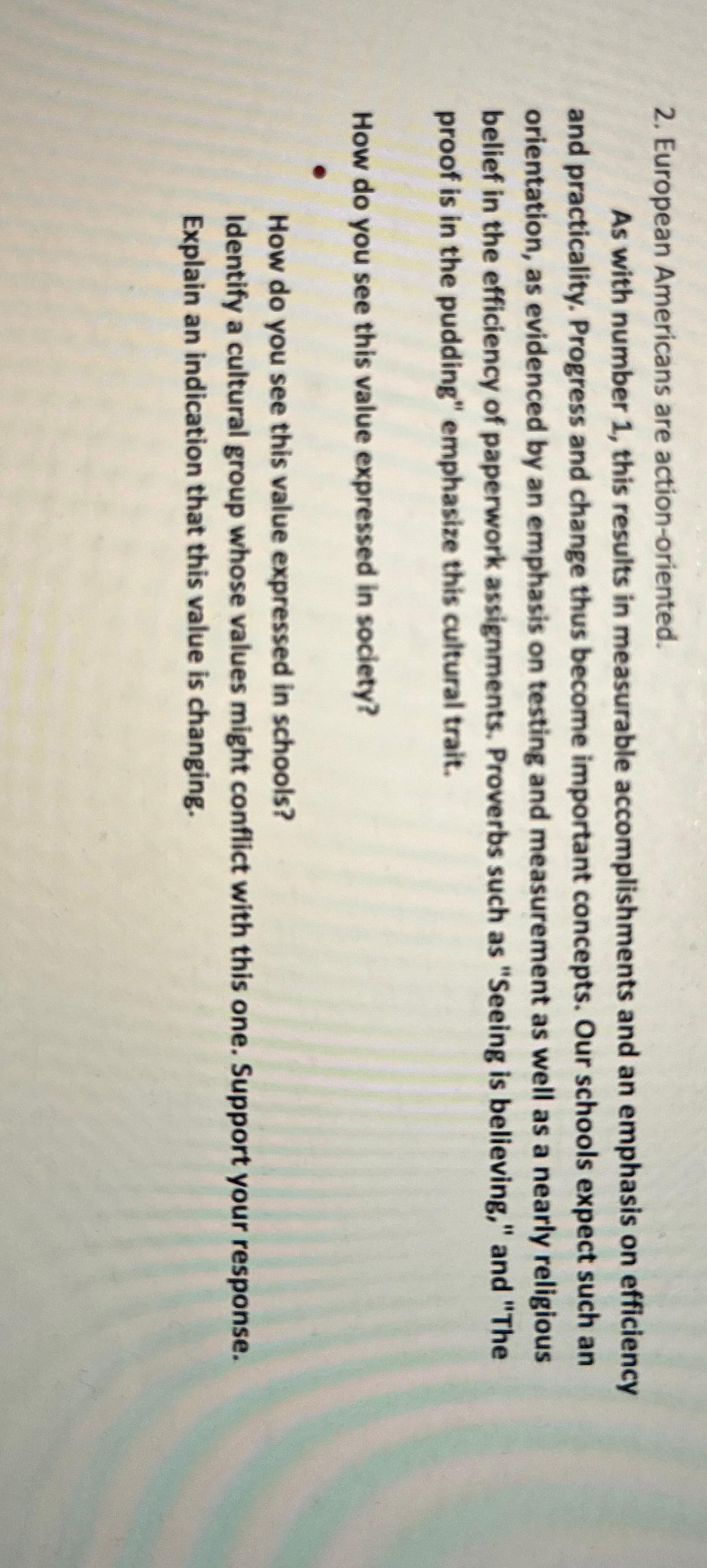 Solved European Americans are action-oriented.As with number | Chegg.com