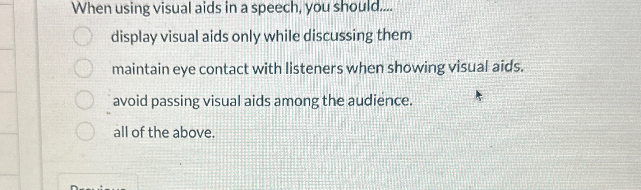Solved When using visual aids in a speech, you | Chegg.com