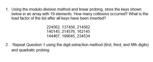 Solved 1. Using the modulo-division method and linear | Chegg.com