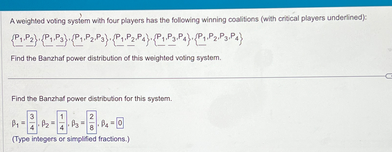 Solved A weighted voting system with four players has the | Chegg.com