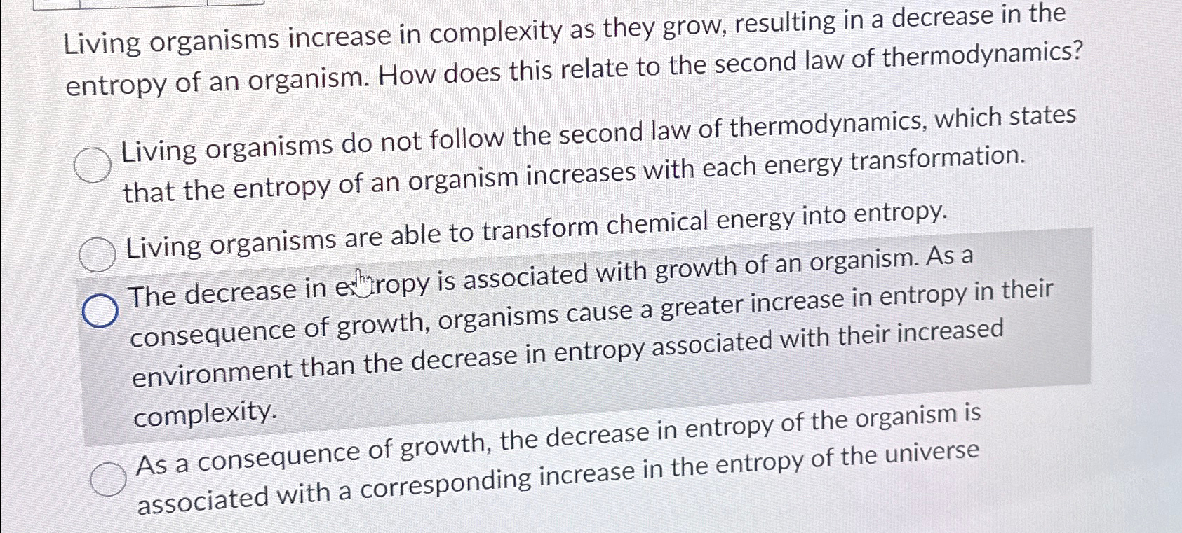 Solved Living organisms increase in complexity as they grow, | Chegg.com