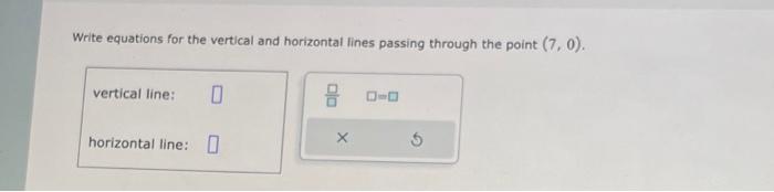 Solved Write equations for the vertical and horizontal lines | Chegg.com