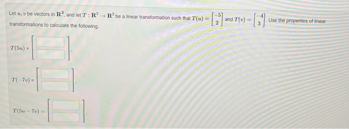 Solved Let u,v be vectors in R2, and let T:R2→R2 be a linear | Chegg.com