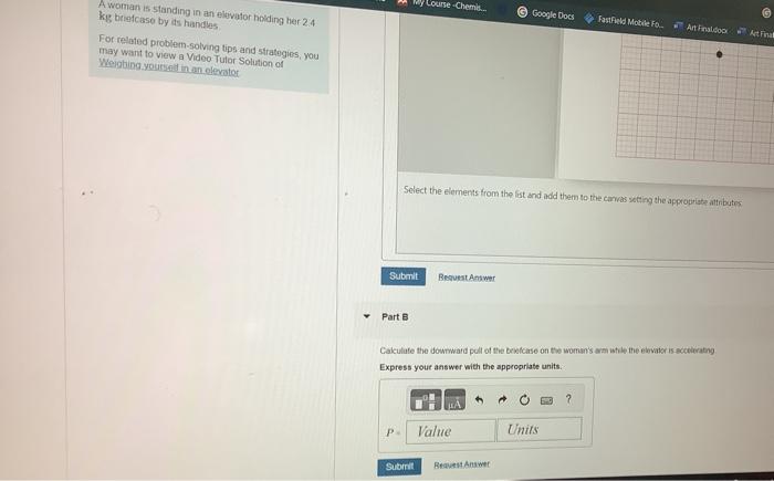 Solved A. worman is standing in an elovator folding her | Chegg.com