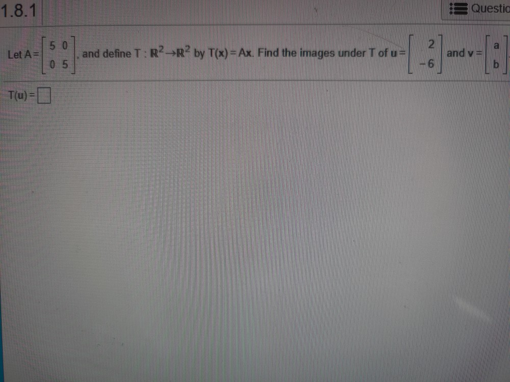 Solved 1.8.1 Questio 50 a Let A= and define T: R2-R2 by | Chegg.com