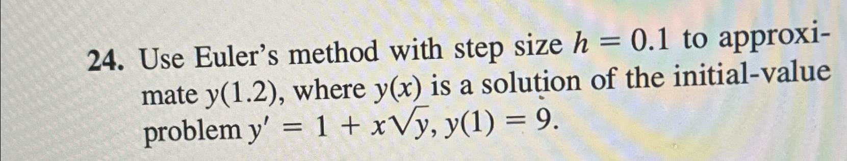 Solved Use Euler's method with step size h=0.1 ﻿to | Chegg.com