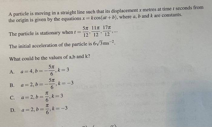 Solved A particle is moving in a straight line such that its | Chegg.com