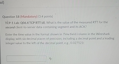 Solved Question 18 (Mandatory) (3.4 ﻿points)TCP-1 ﻿Lab: | Chegg.com