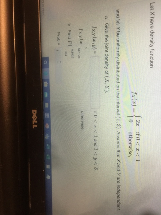 Solved Let X have density function fx(x) = 2x if 0
