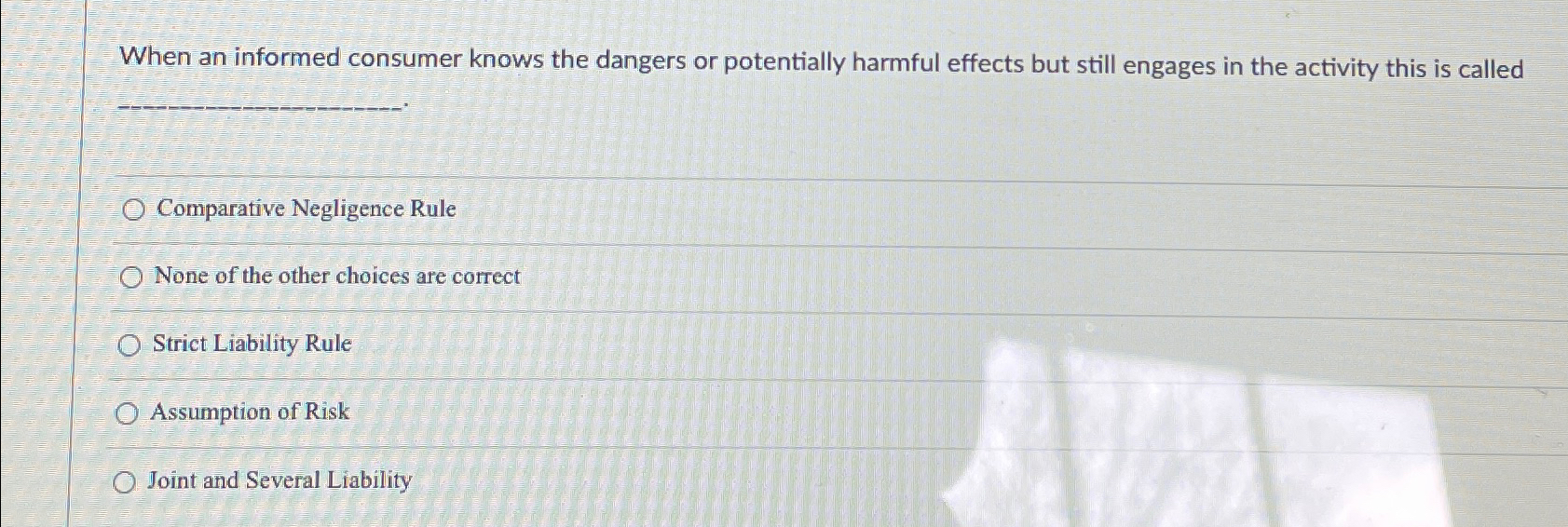 Solved When an informed consumer knows the dangers or | Chegg.com