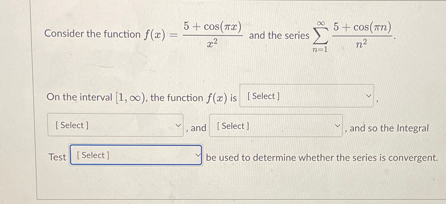 Solved Consider the function f(x)=5+cos(πx)x2 ﻿and the | Chegg.com