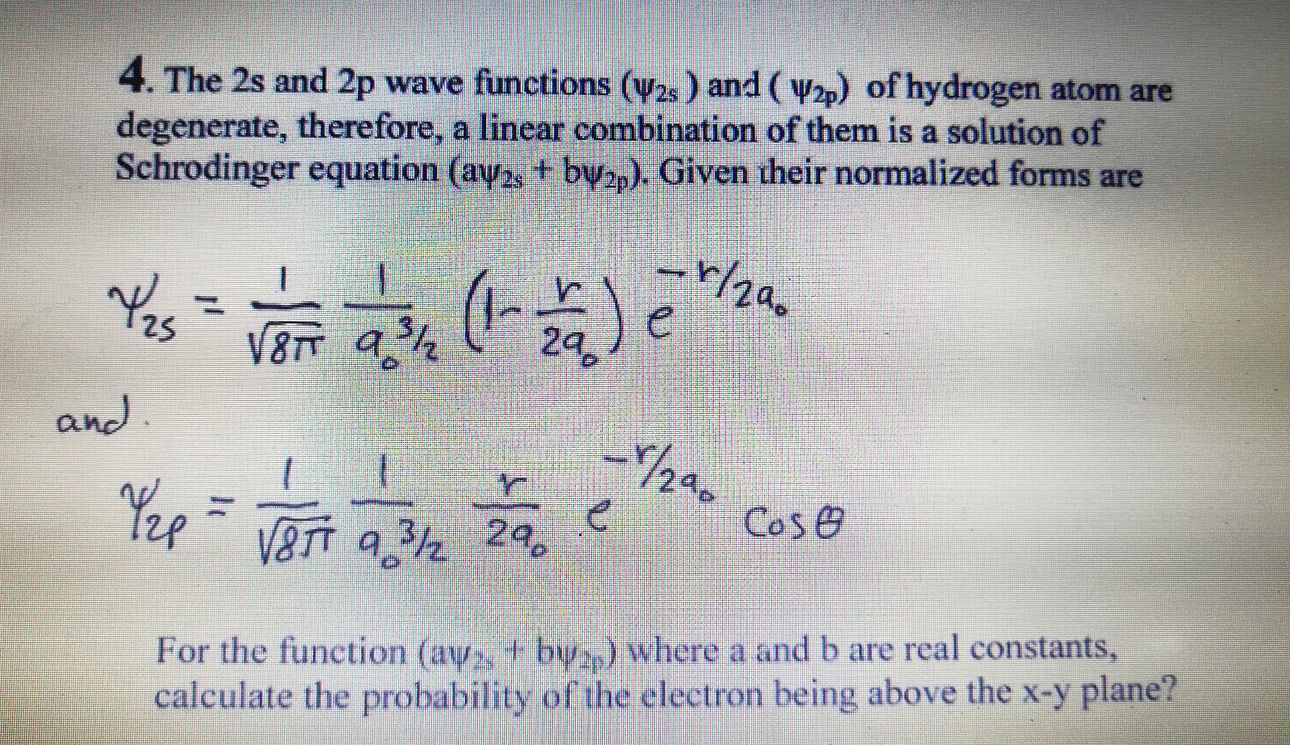 Solved 4. The 2s and 2p wave functions (V2s ) and (v2p) of | Chegg.com
