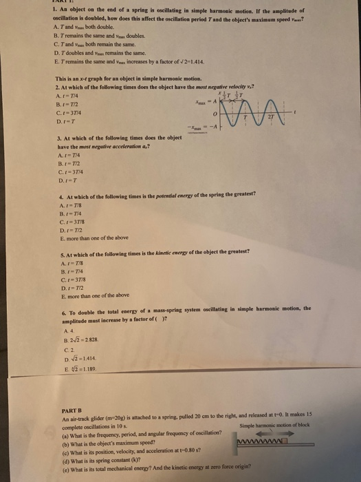 Solved 1. An object on the end of a spring is oscillating in | Chegg.com