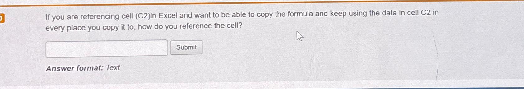 Solved If you are referencing cell (C2)in Excel and want to | Chegg.com