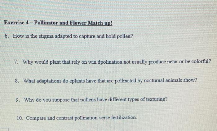 Solved Exercise 4 - Pollinator and Flower Match up! 6. How | Chegg.com