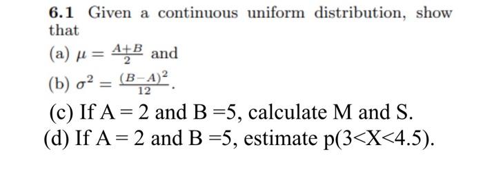 Solved 6.1 Given a continuous uniform distribution, show | Chegg.com