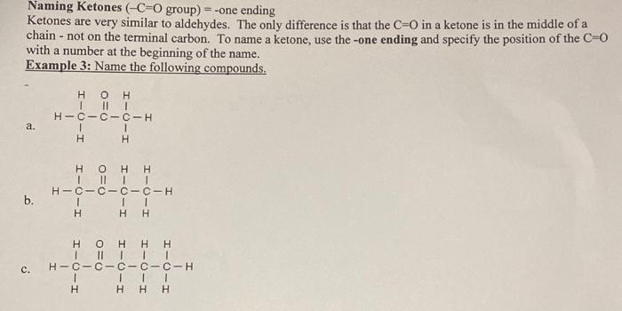 Solved Naming Ketones (−C=O group )=− one ending Ketones are | Chegg.com
