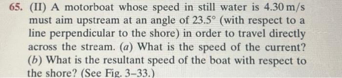 Solved 65. (II) A motorboat whose speed in still water is | Chegg.com