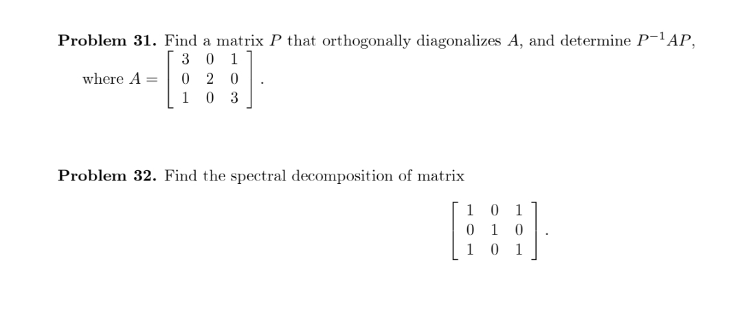 Solved Problem 31. ﻿Find a matrix P ﻿that orthogonally | Chegg.com