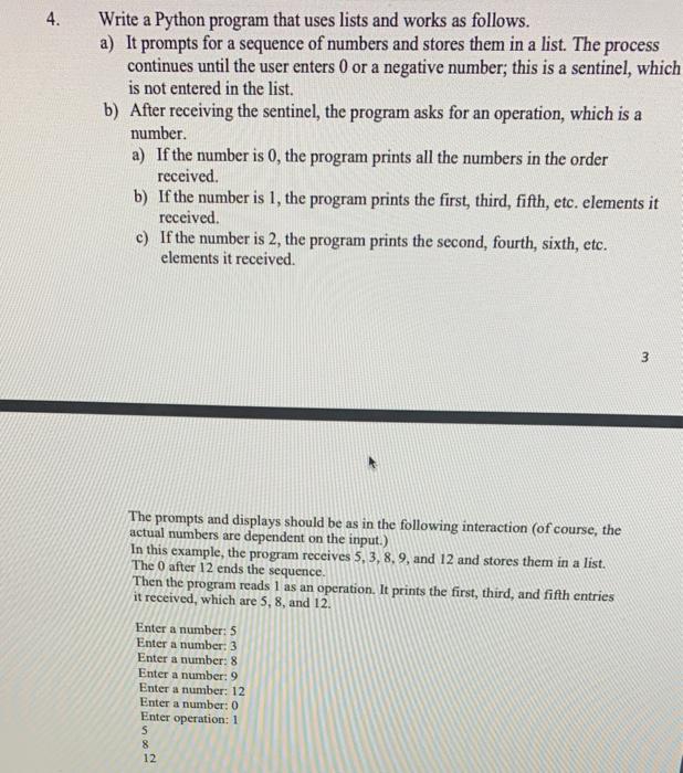 Solved 4. Write a Python program that uses lists and works | Chegg.com