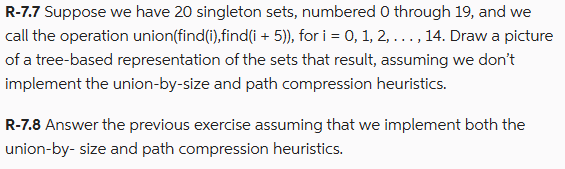 Solved R-7.7 ﻿Suppose we have 20 ﻿singleton sets, numbered 0 | Chegg.com