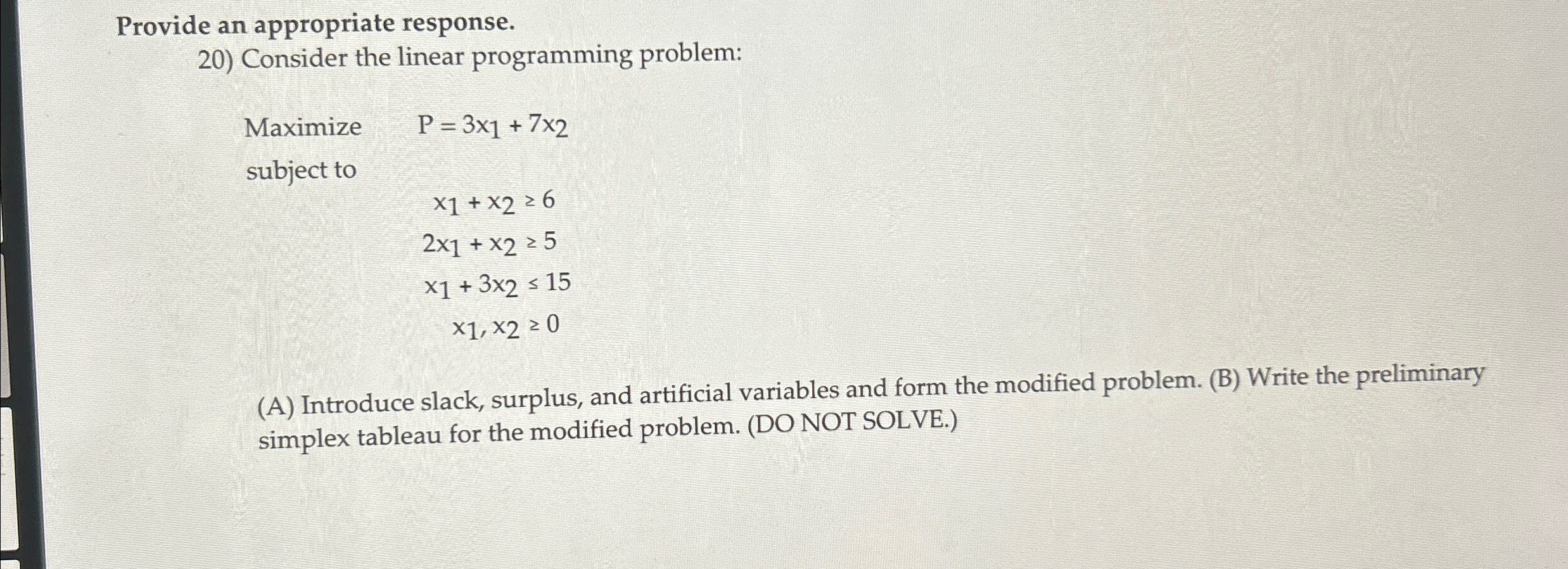 Solved Provide an appropriate response.Consider the linear | Chegg.com