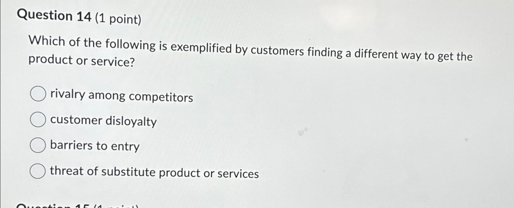 Solved Question 14 (1 ﻿point)Which of the following is | Chegg.com