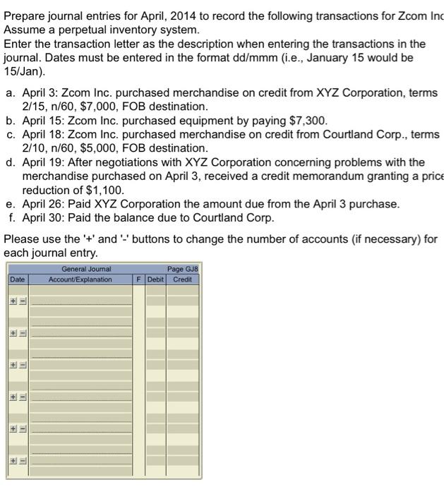 Solved Prepare journal entries for April, 2014 to record the | Chegg.com