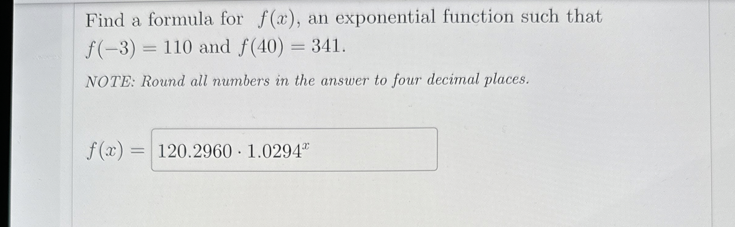 Solved Find a formula for f(x), ﻿an exponential function | Chegg.com