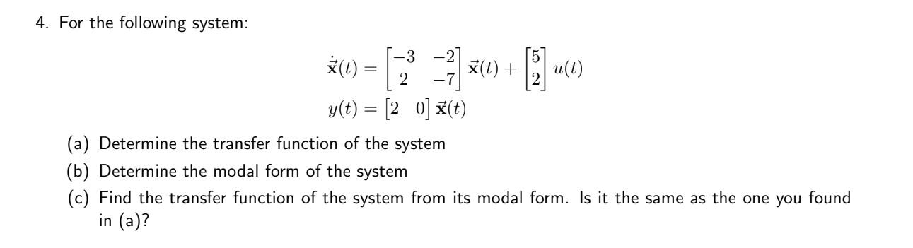 Solved 4. For the following system: | Chegg.com