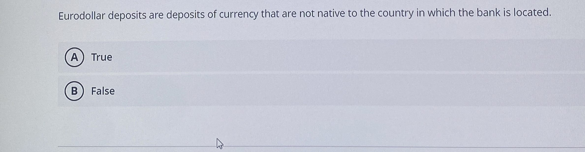 Solved Eurodollar deposits are deposits of currency that are | Chegg.com