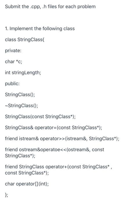 Solved Submit the.cpp, .h files for each problem 1. | Chegg.com
