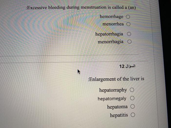 Solved :Excessive bleeding during menstruation is called a | Chegg.com