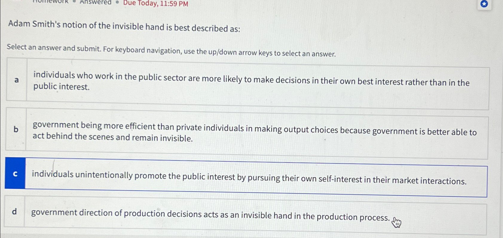 Solved Adam Smith's notion of the invisible hand is best | Chegg.com