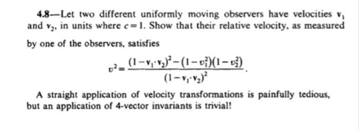 Solved 4.8-Let two different uniformly moving observers have | Chegg.com