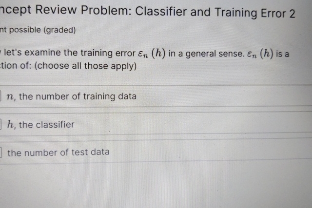 Solved ncept Review Problem: Classifier and Training Error | Chegg.com