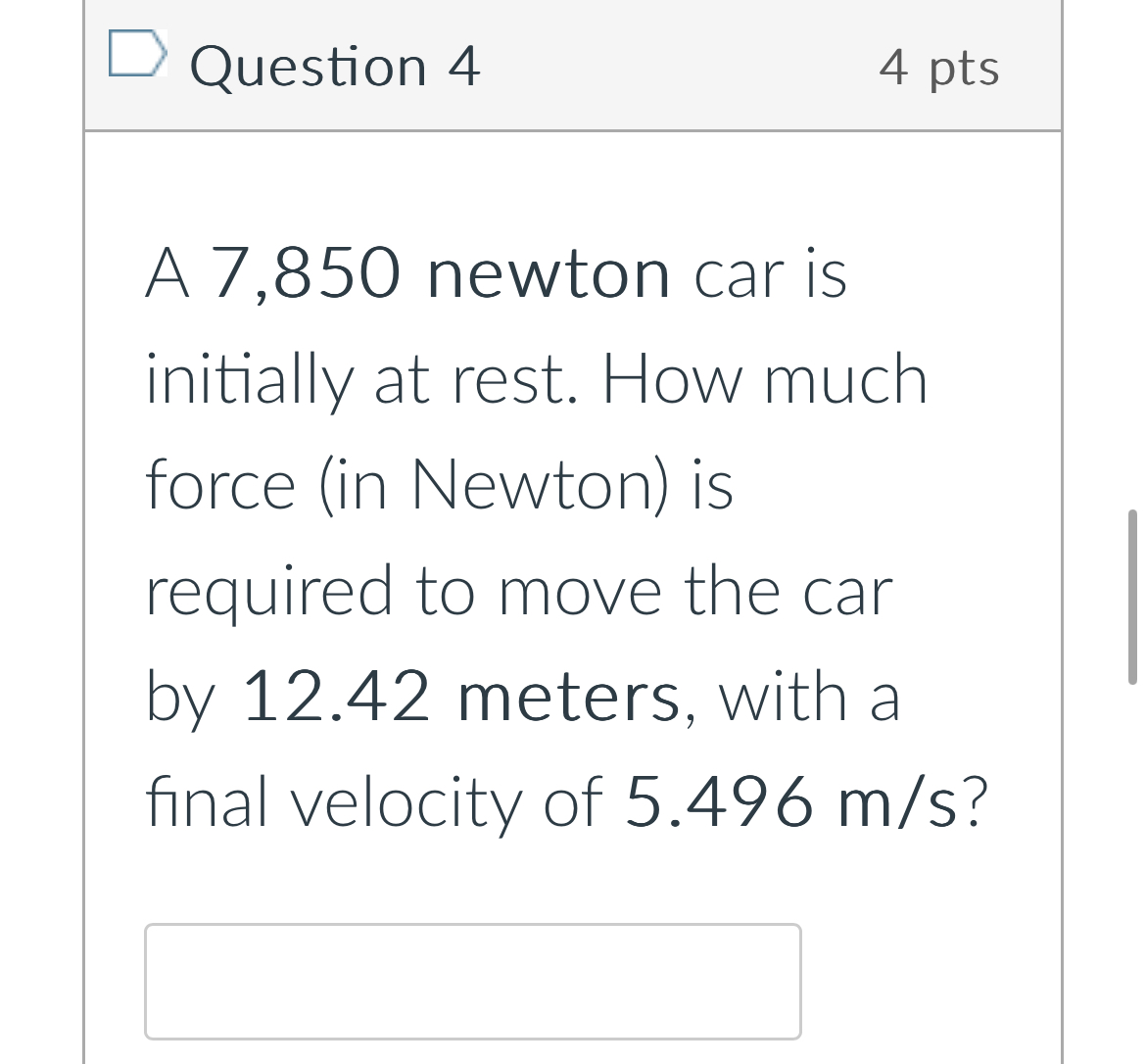 Solved Question 44 ﻿ptsA 7,850 ﻿newton car is initially at | Chegg.com